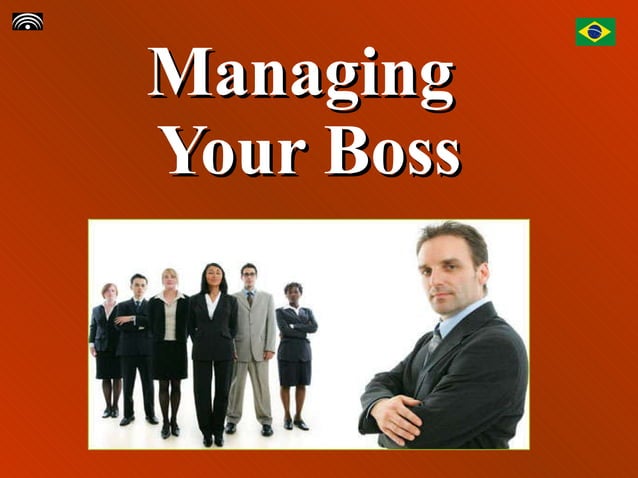 Managing your Boss | PPT