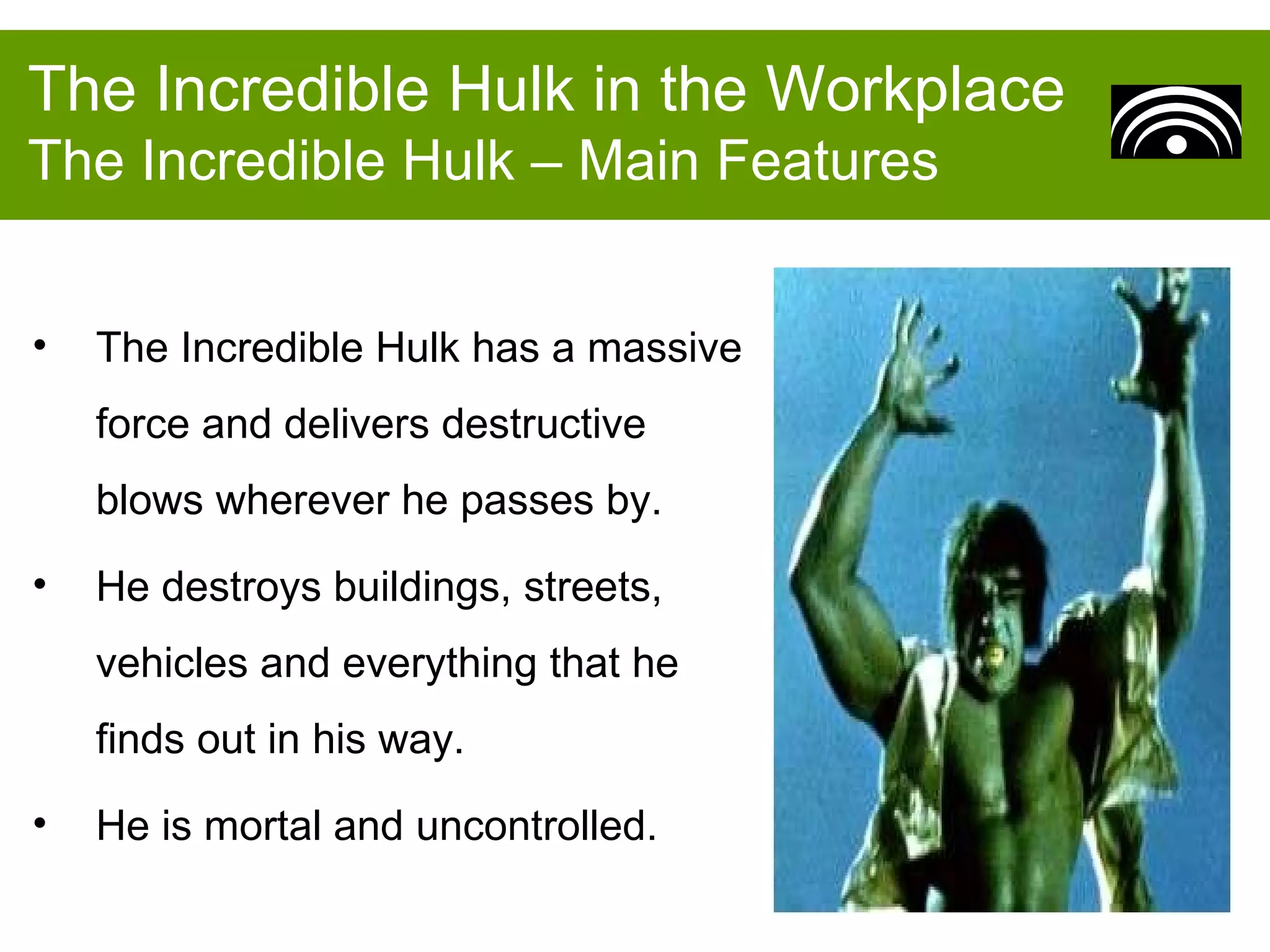 How to Avoid Being the Incredible Hulk in the Workplace | PPT
