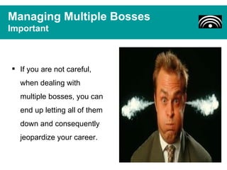 Managing Multiple Bosses - Main Aspects | PPT