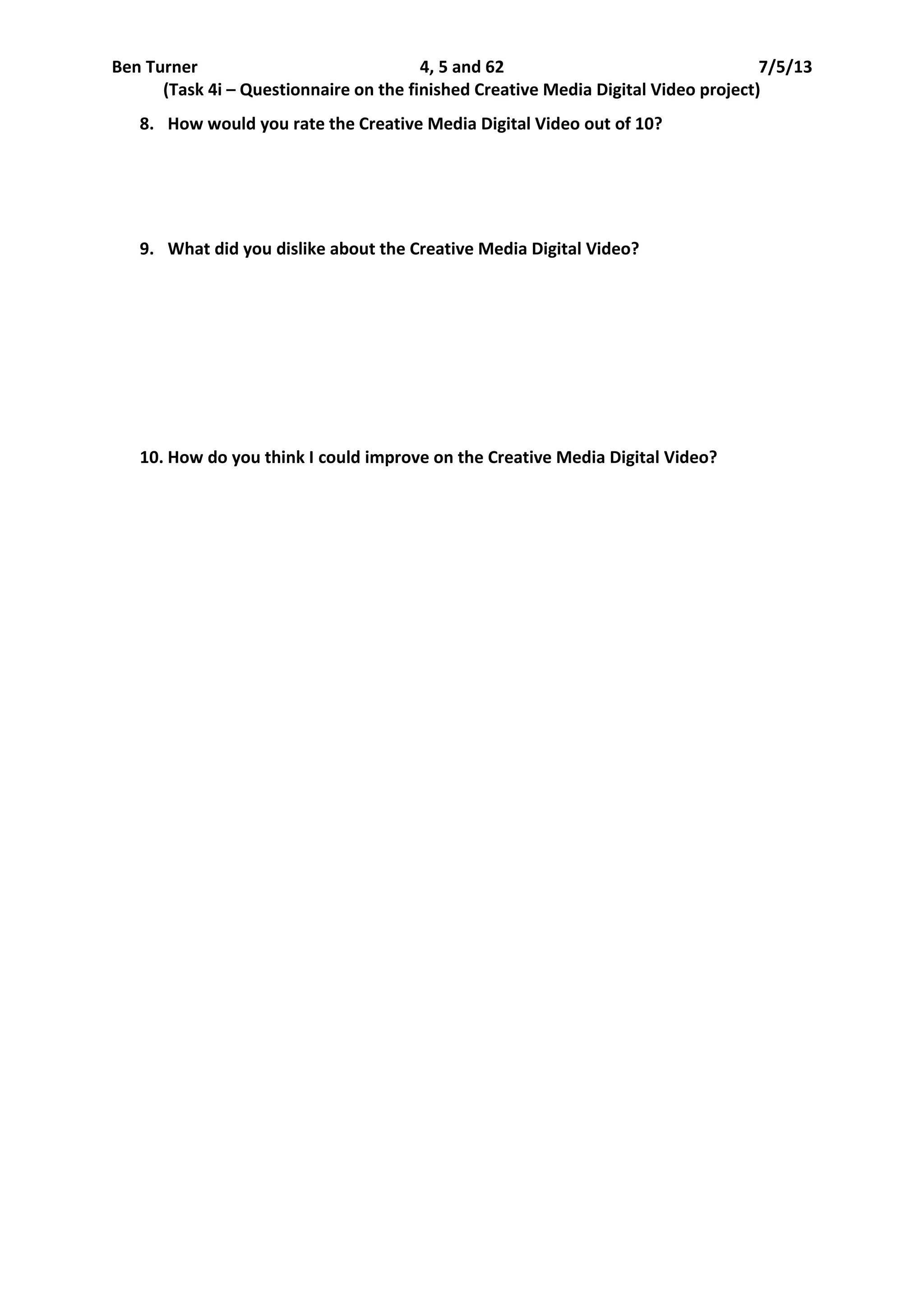 Task 4i – questionnaire on the finished creative media digital video ...