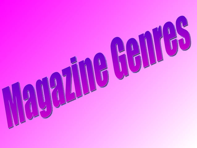 Task 4 magazine genres | PPT