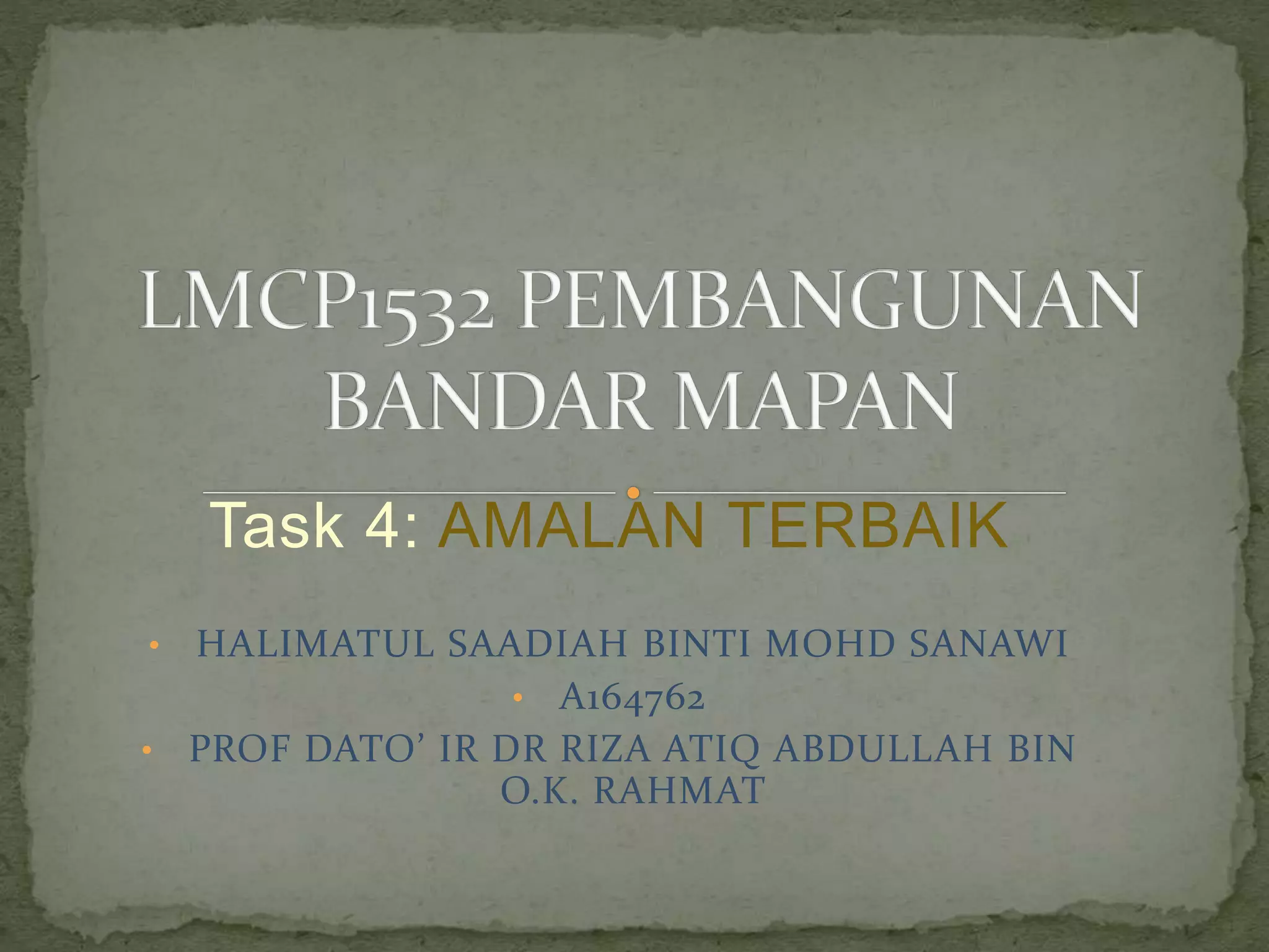 Task 4 pembangunan bandar mapan | PPT