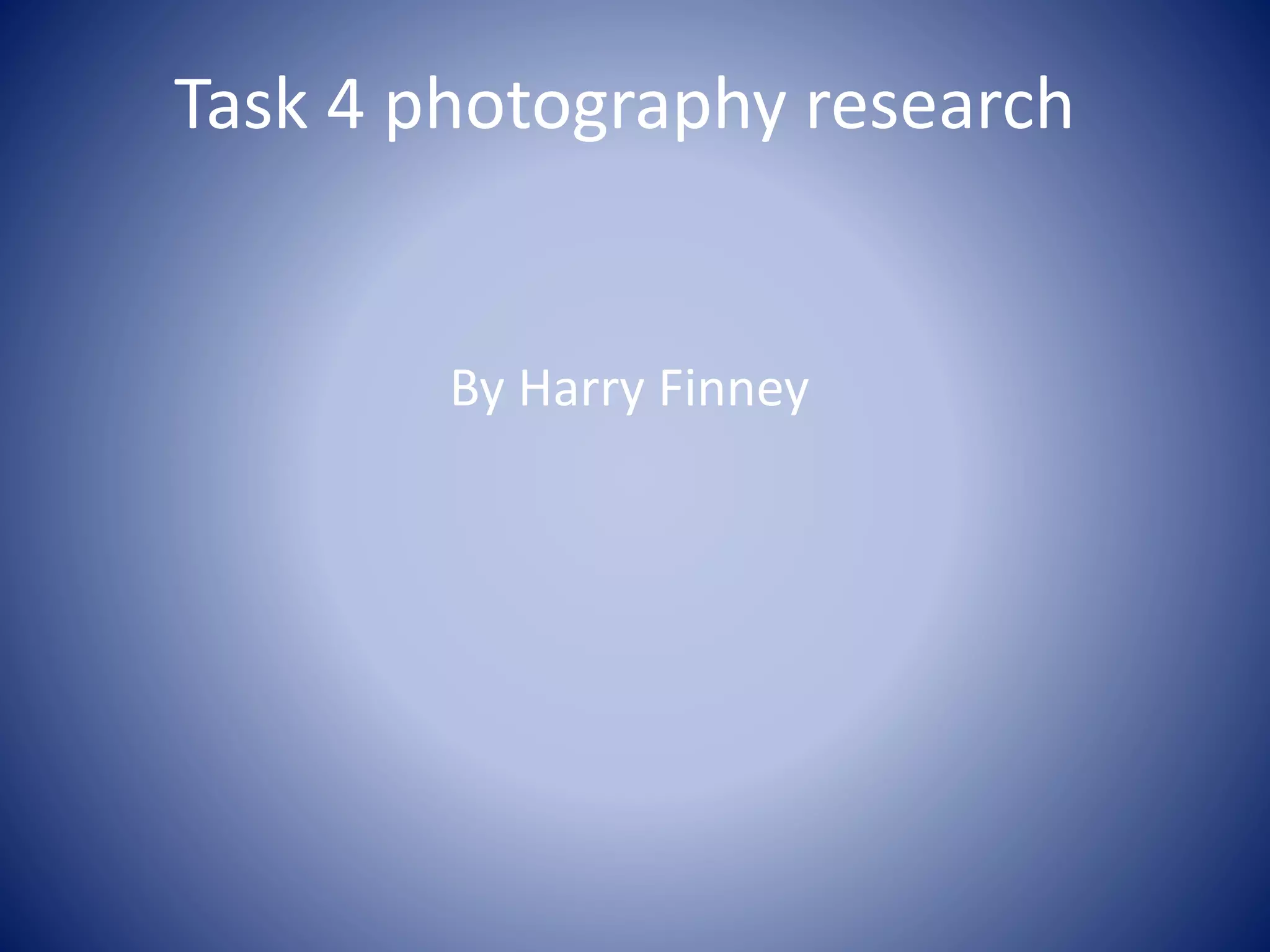 Task 4 photography research | PPTX