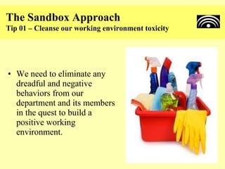 The Sandbox Approach - Improving our Working Environment | PPT