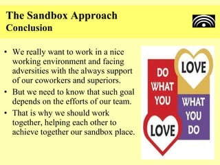 The Sandbox Approach - Improving our Working Environment | PPT