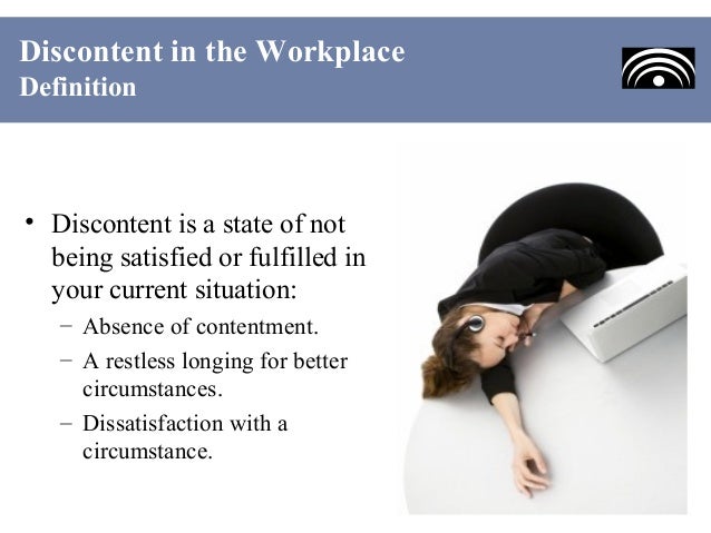 Discontent in the Workplace