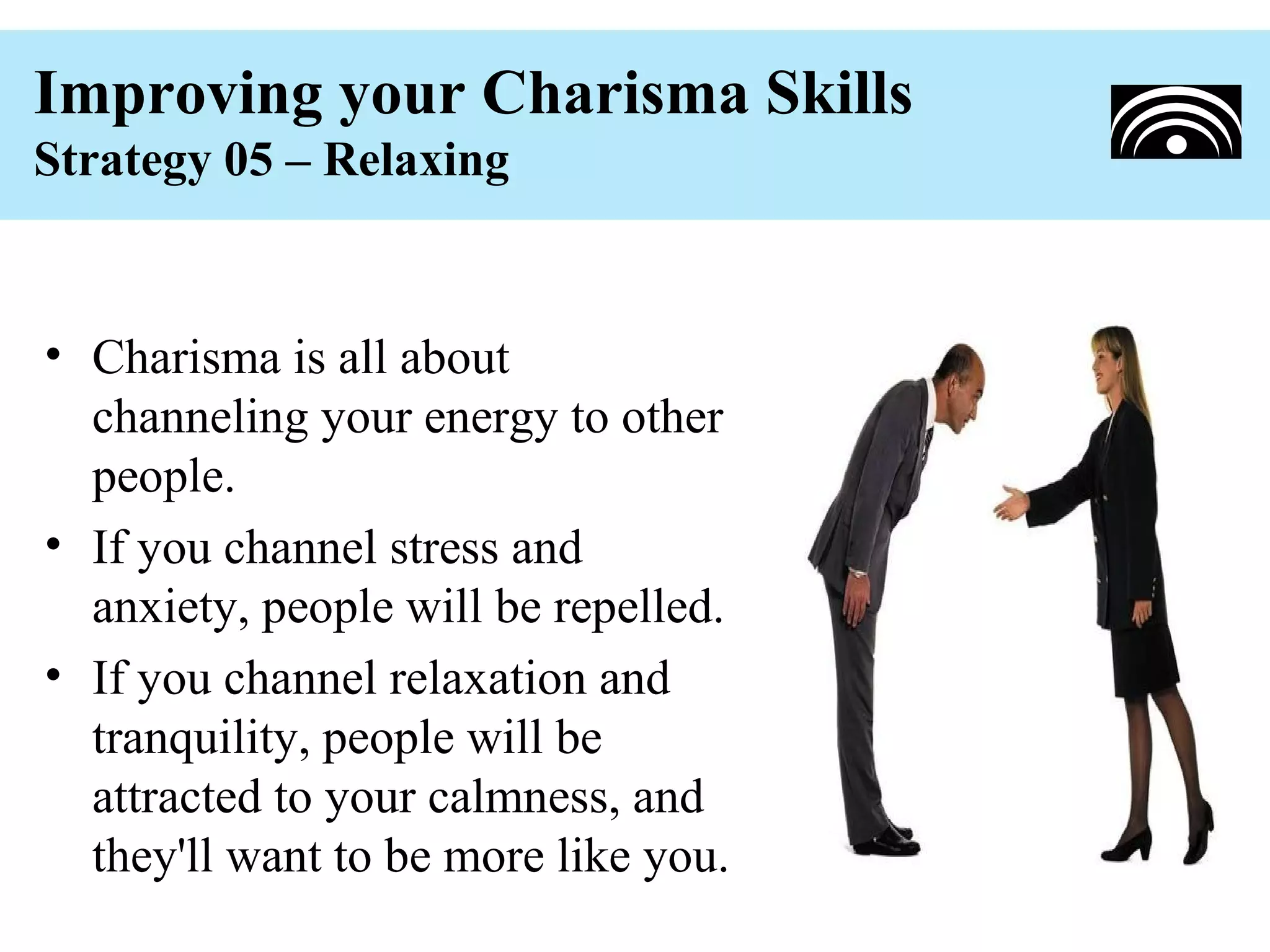 Strategies to improve your charisma skills | PPT