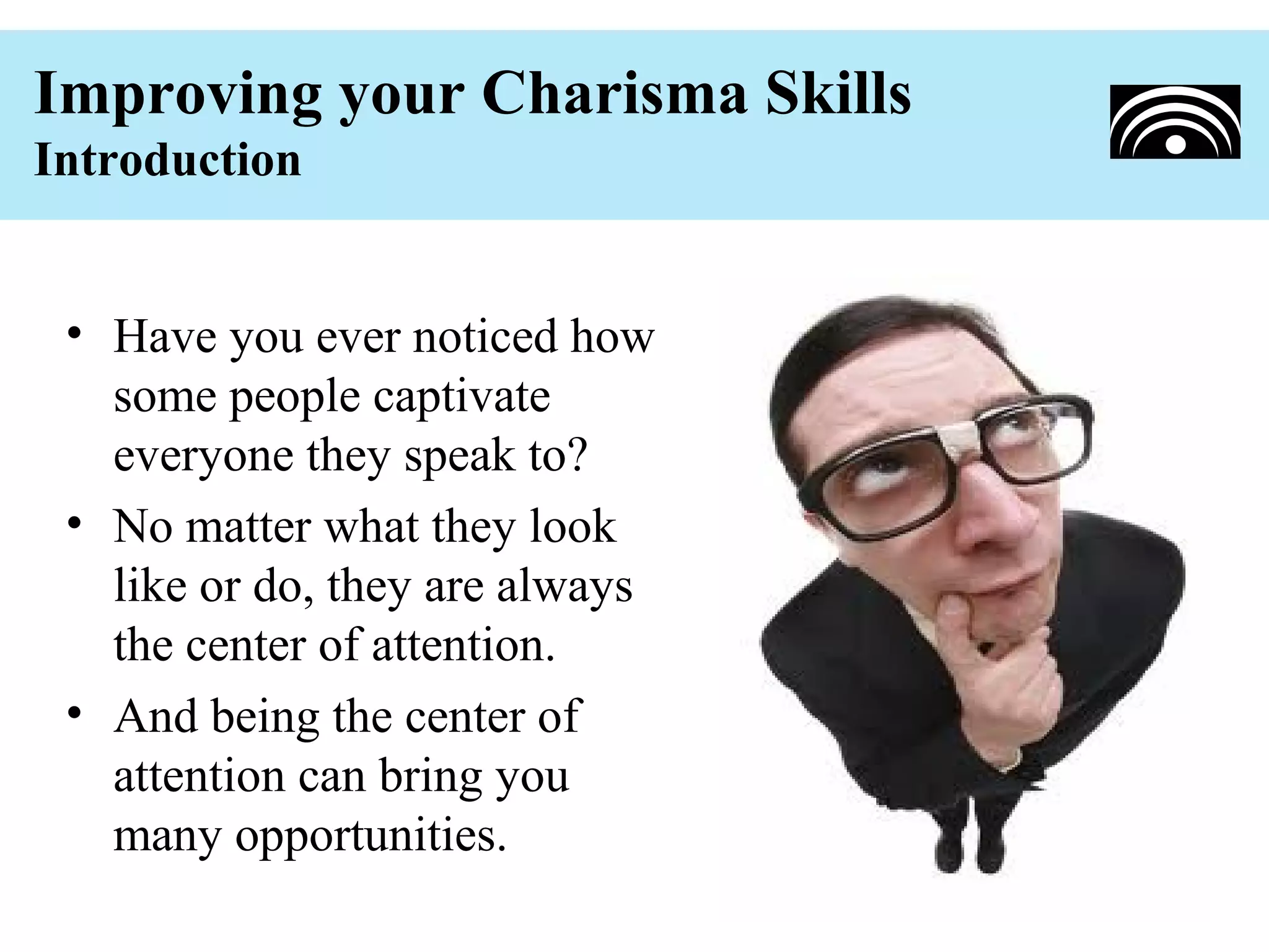 Strategies to improve your charisma skills | PPT