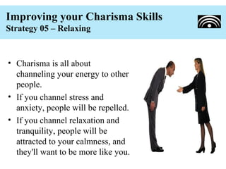 Strategies to improve your charisma skills | PPT