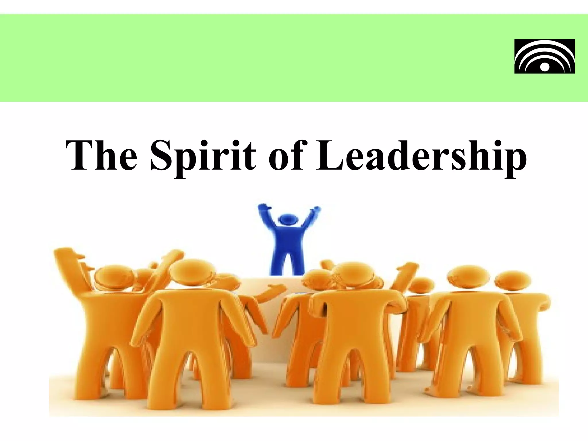 The Spirit of Leadership | PPT
