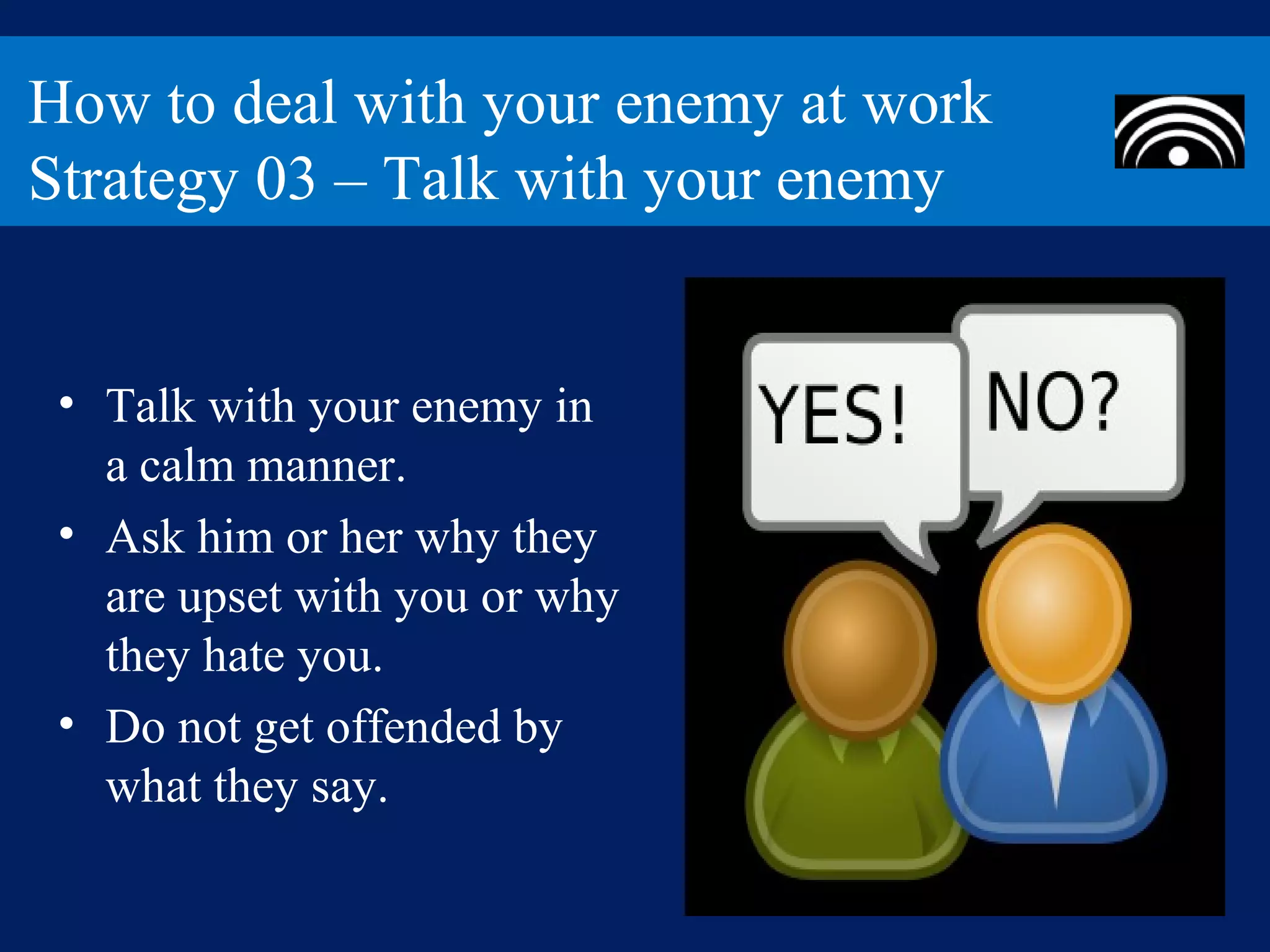Dealing with your enemy at work | PPT