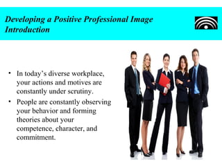 Developing a Positive Professional Image | PPT