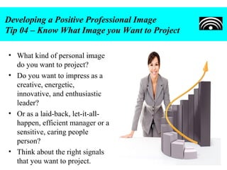 Developing a Positive Professional Image | PPT