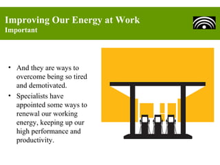 Improving our energy at work | PPT