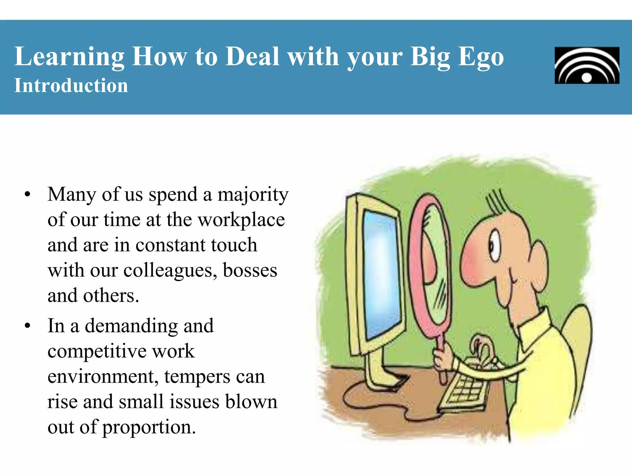 Learning how to deal with your big ego | PPTX