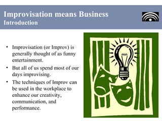 Improvisation means Business | PPT
