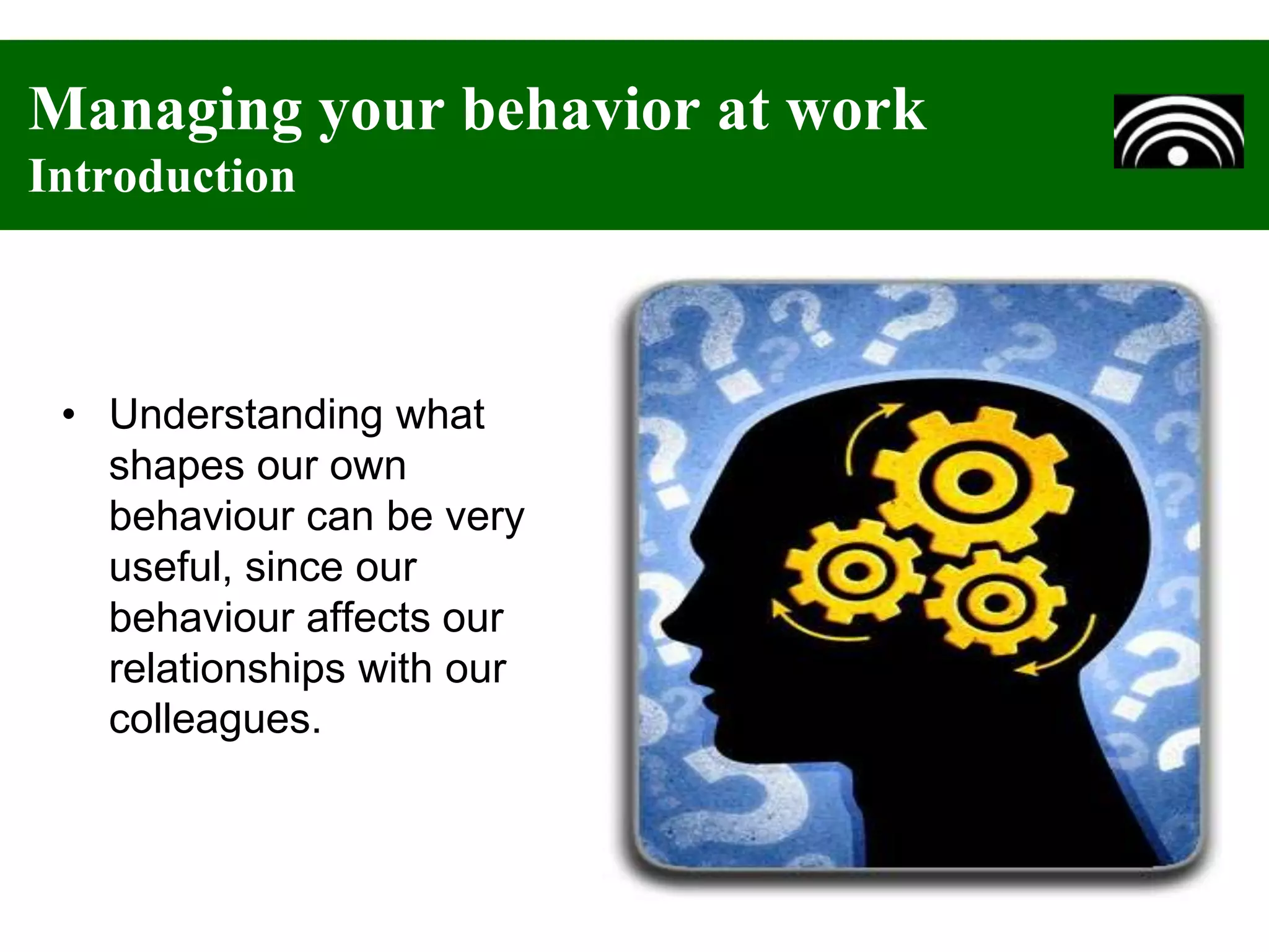 Managing your behavior at work | PPTX