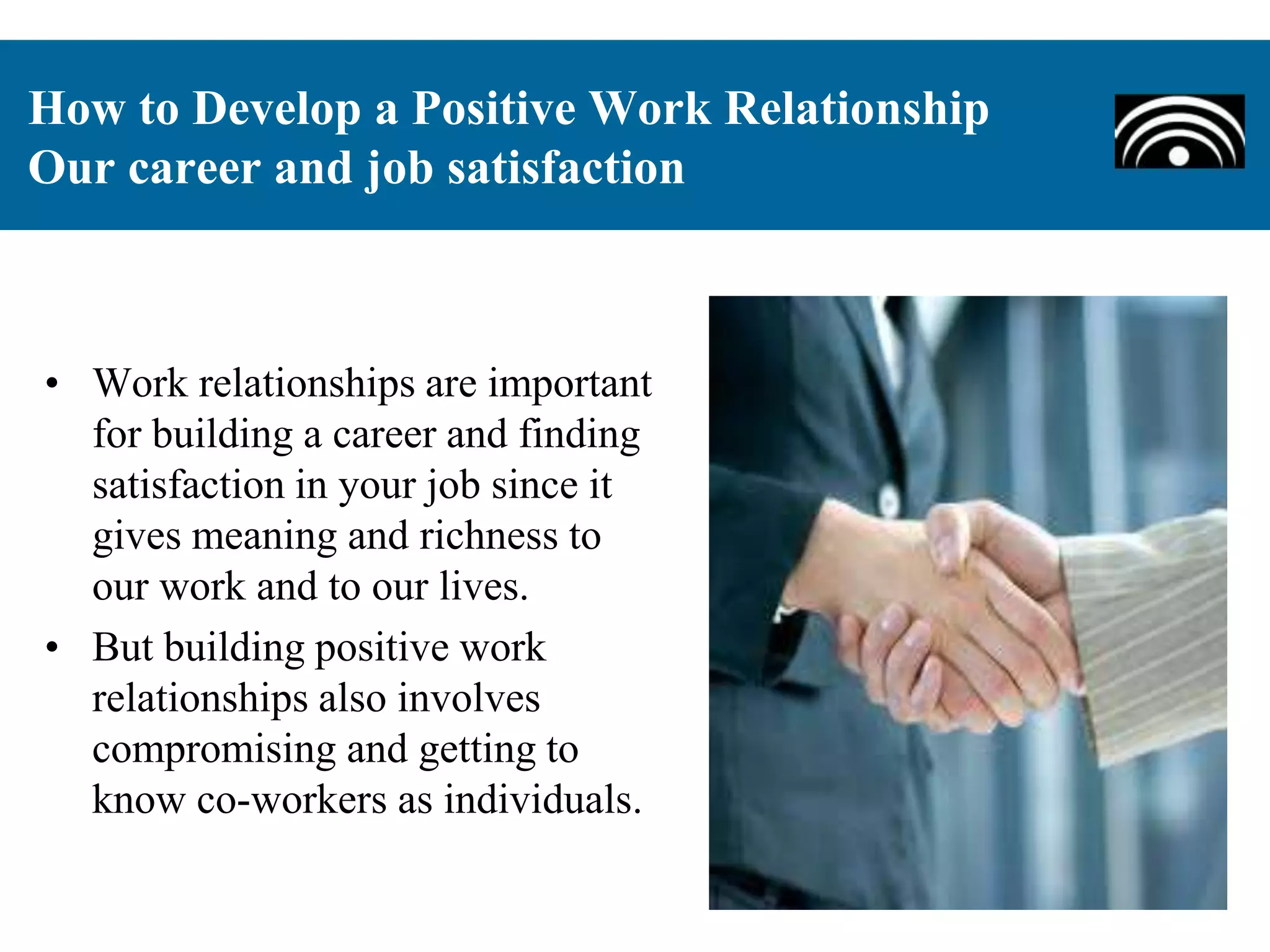 How to develop a positive work relationship | PPTX