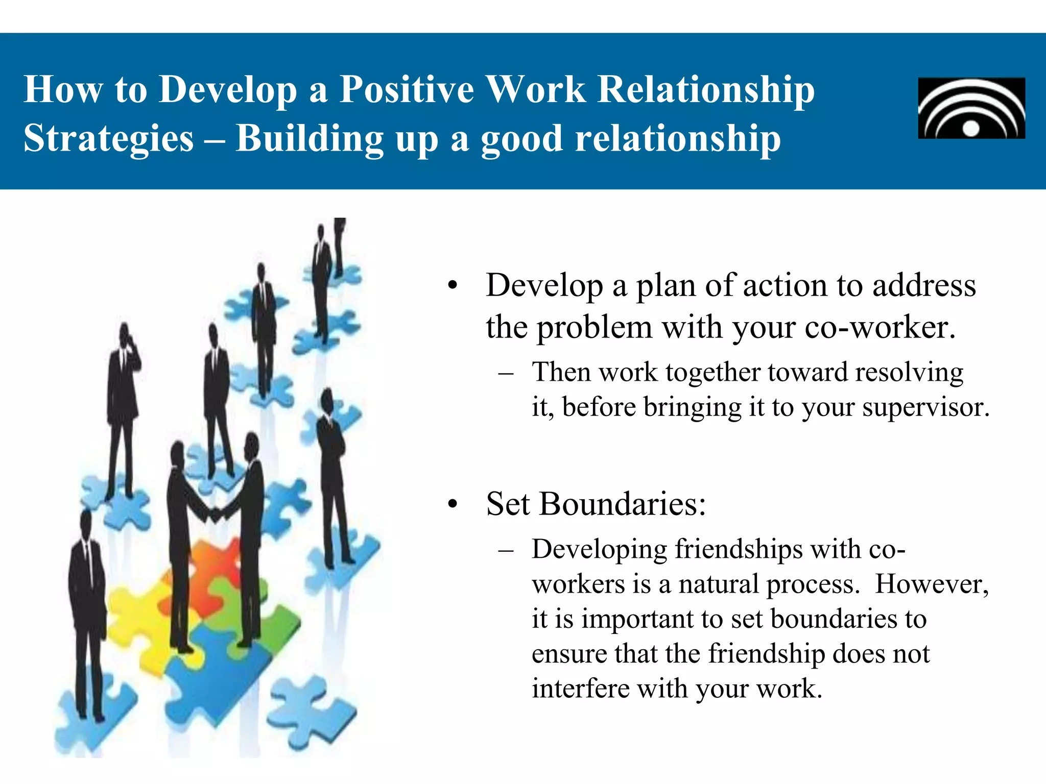 How to develop a positive work relationship | PPTX