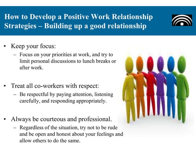 How to develop a positive work relationship | PPTX | Career Advice ...