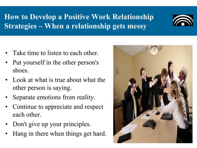 How to develop a positive work relationship | PPTX | Career Advice ...