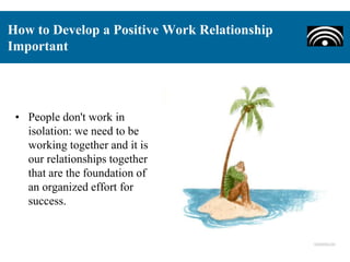 How to develop a positive work relationship | PPTX