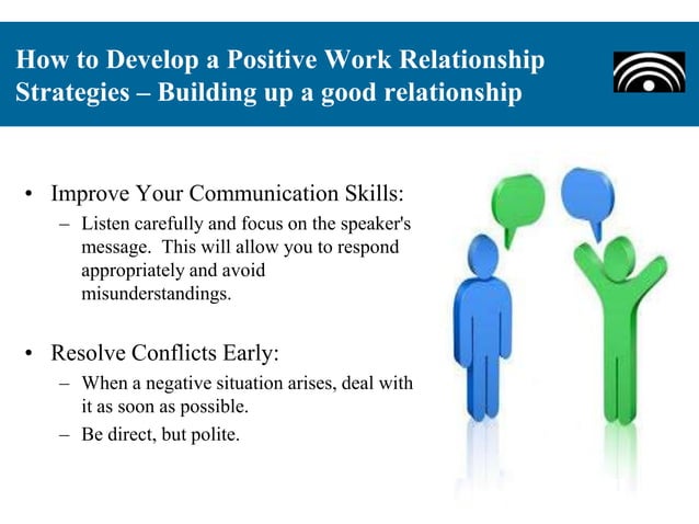 How to develop a positive work relationship | PPTX | Career Advice ...