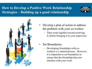 How to develop a positive work relationship | PPTX