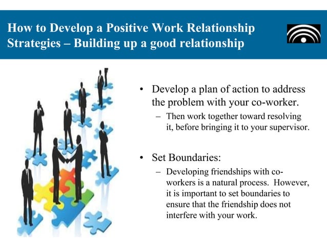 How to develop a positive work relationship | PPTX | Career Advice ...