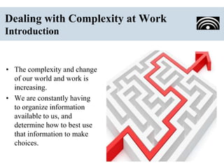 Dealing with complexity at work | PPT