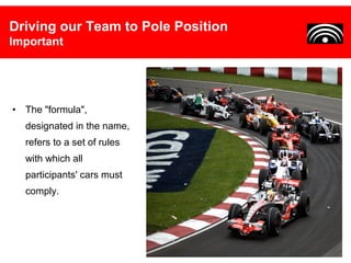 Driving our Team to Pole Position | PPT