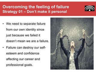 Overcoming the feeling of failure at work | PPTX
