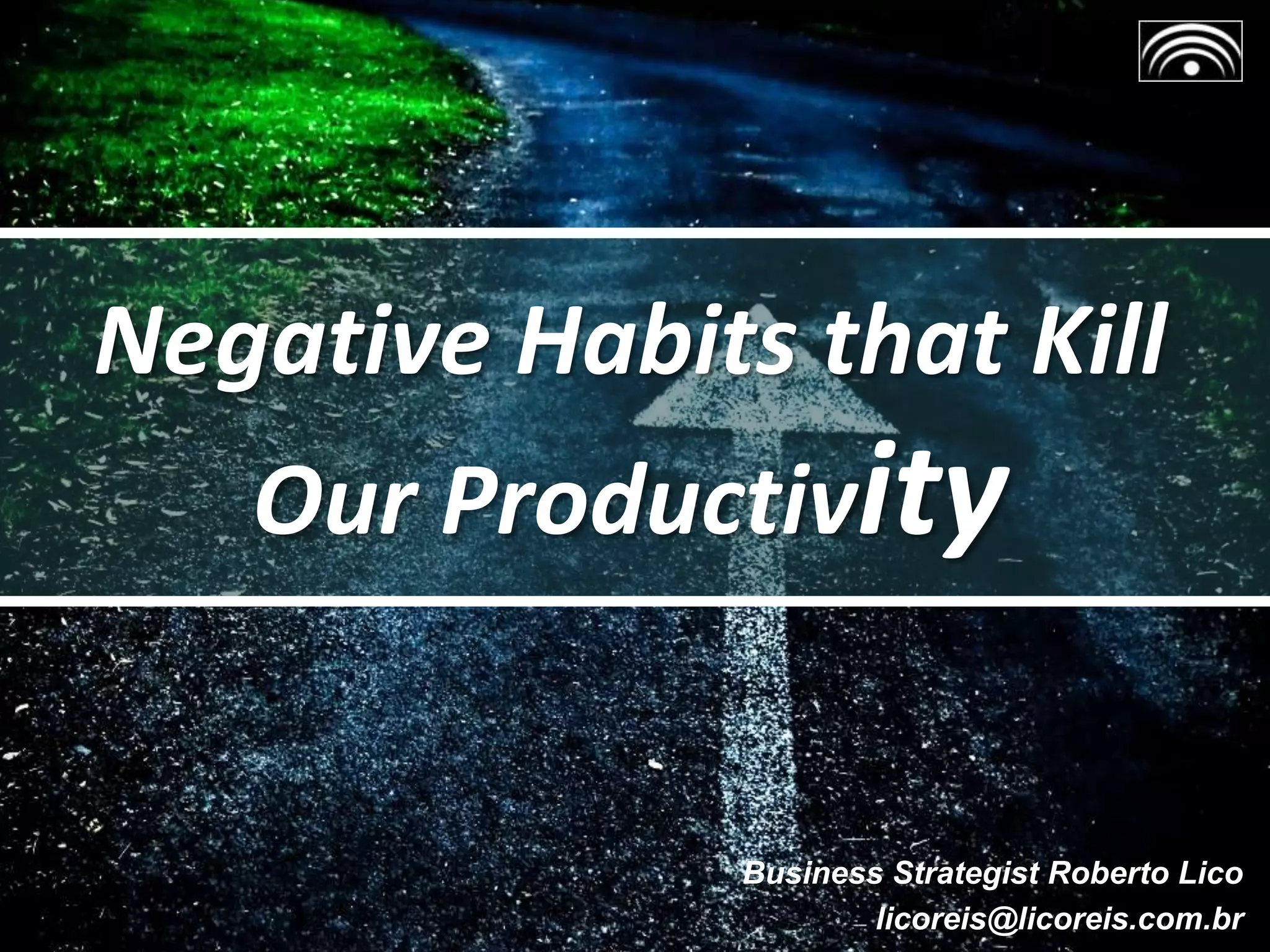 Negative Habits that Kill Our Productivity | PPTX