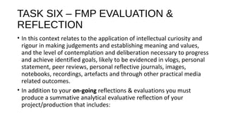 Task 6 evaluation fmp | ODP | Video Production | Content Production