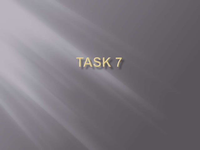 Task 7 | PPT
