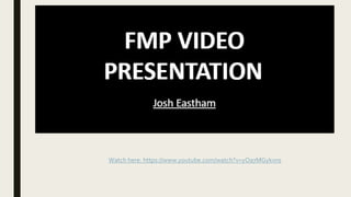 FMP: Presentation | PPT