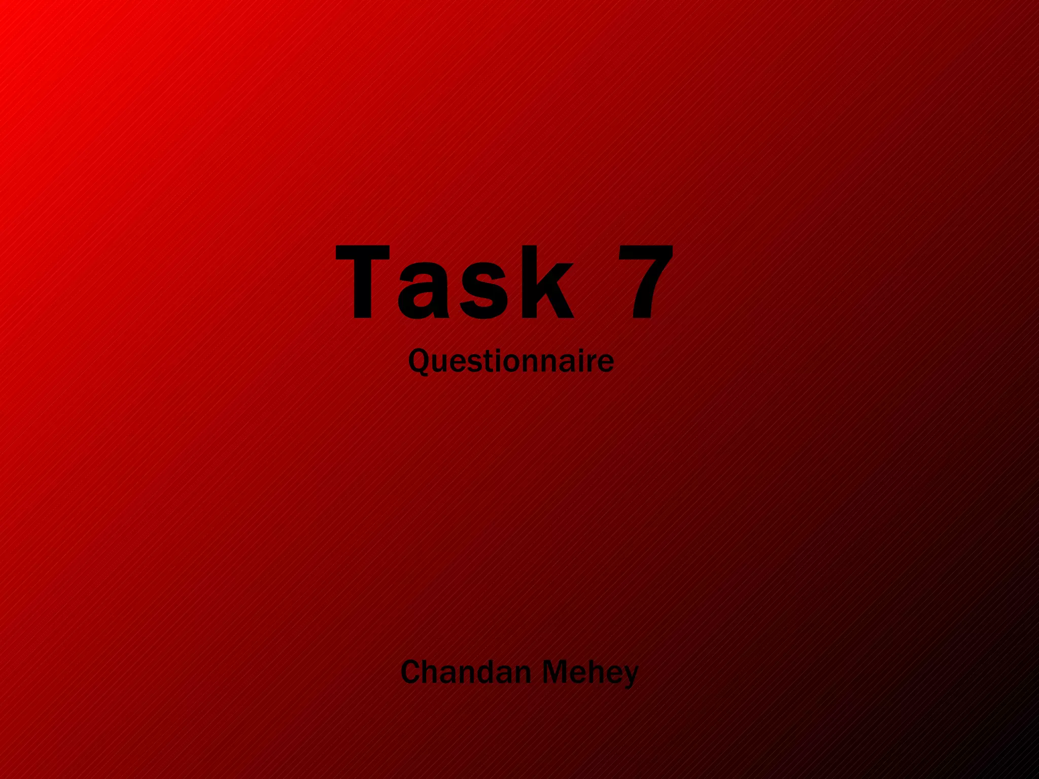 Task 7 questionnaire | PPT