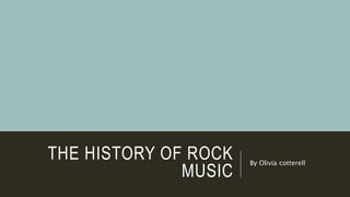 Task 7 the history of rock music | PPTX