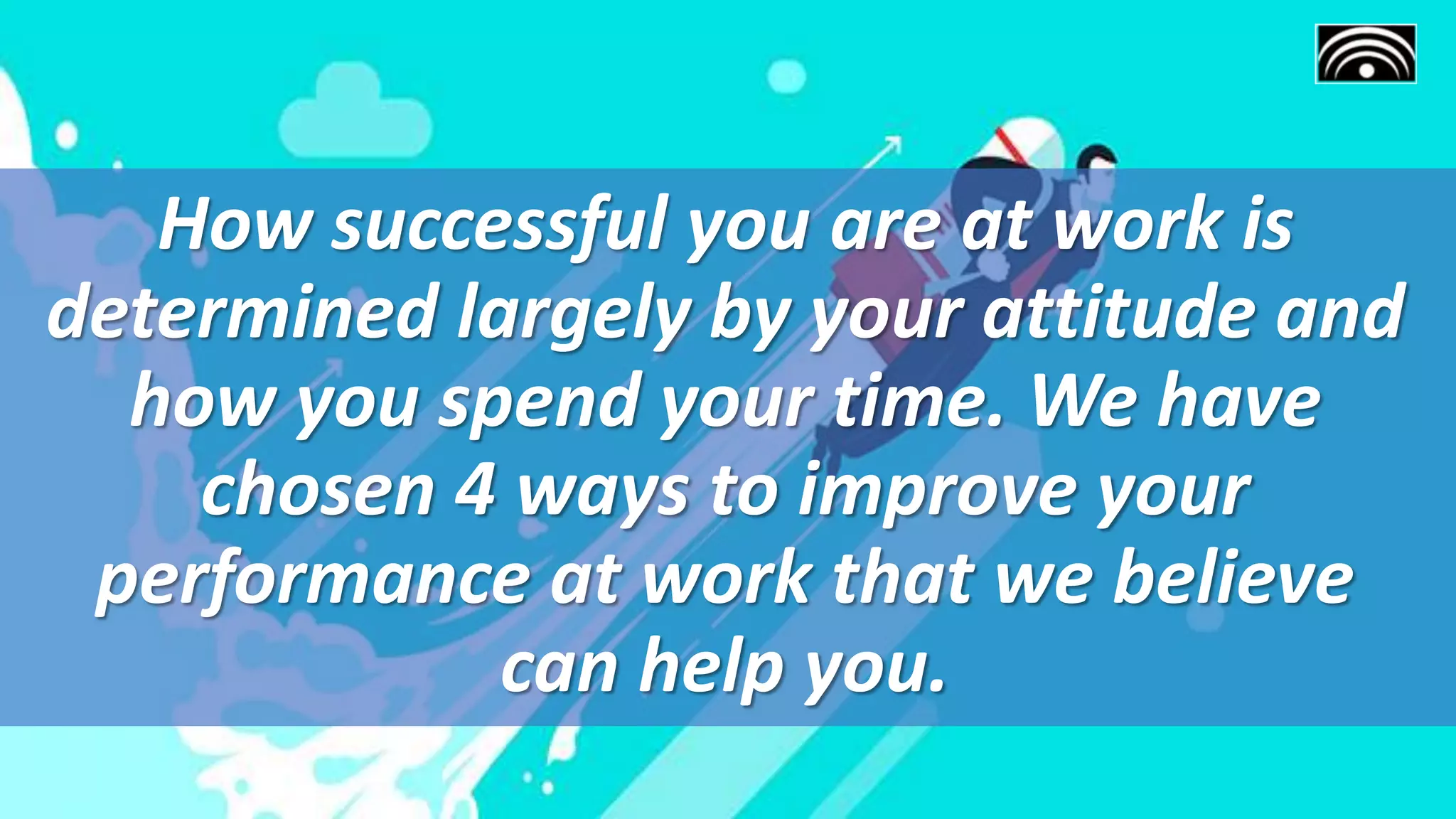 Strategies to Improve your Performance at Work | PPTX