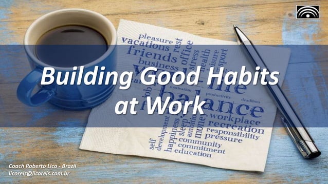 Building Good Habits at Work | PPTX
