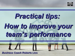 Practical tips: How to improve your team’s performance | PPT