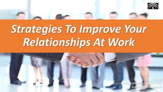 Strategies to Improve your Relationships at Work | PPT