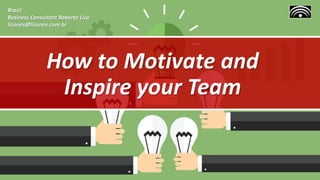 How to Motivate and Inspire your Team | PPTX