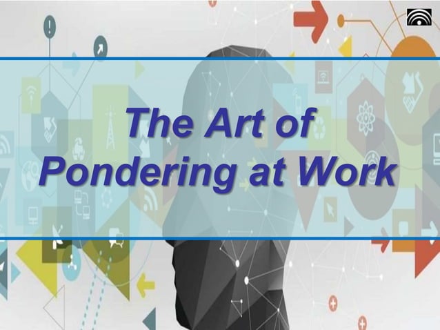 How to Ponder at Work | PPT