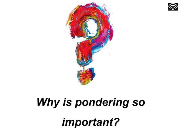 How to Ponder at Work | PPT