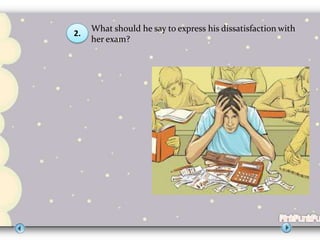 Expressing of Satisfaction and Dissatisfaction | PPTX