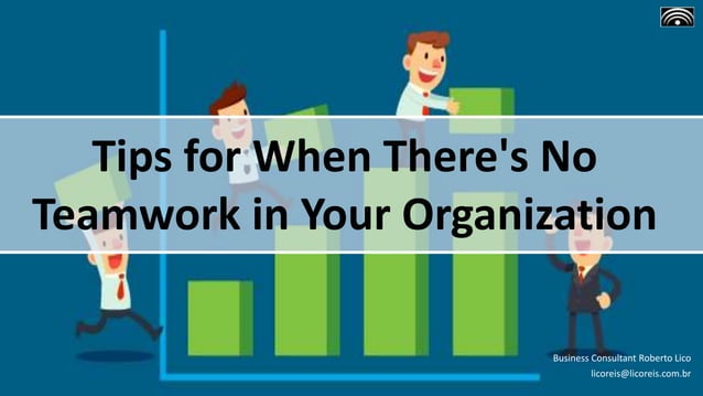 Tips for When There's No Teamwork in Your Organization | PPTX