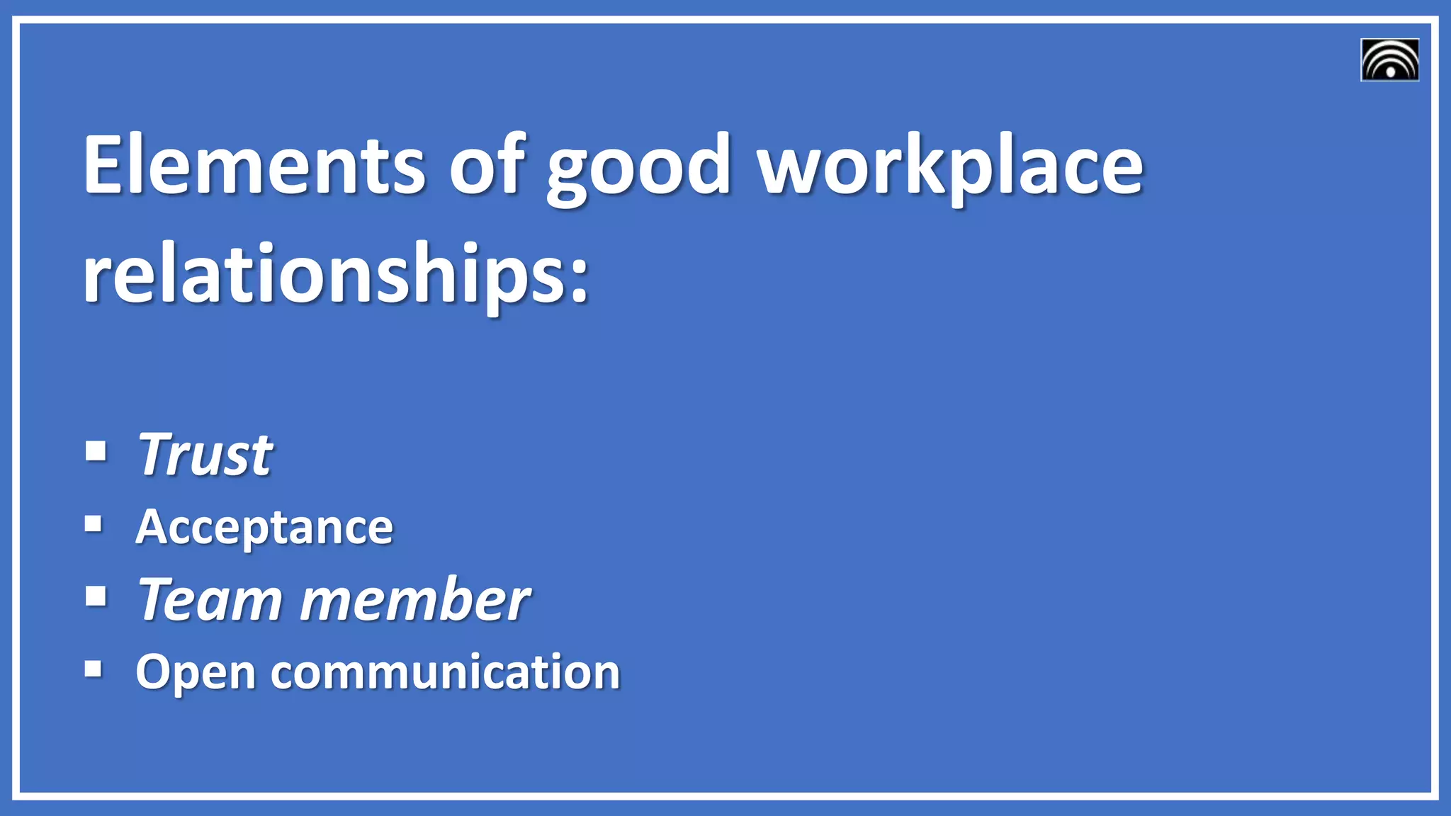 08 Ways to build workplace relationships | PPTX