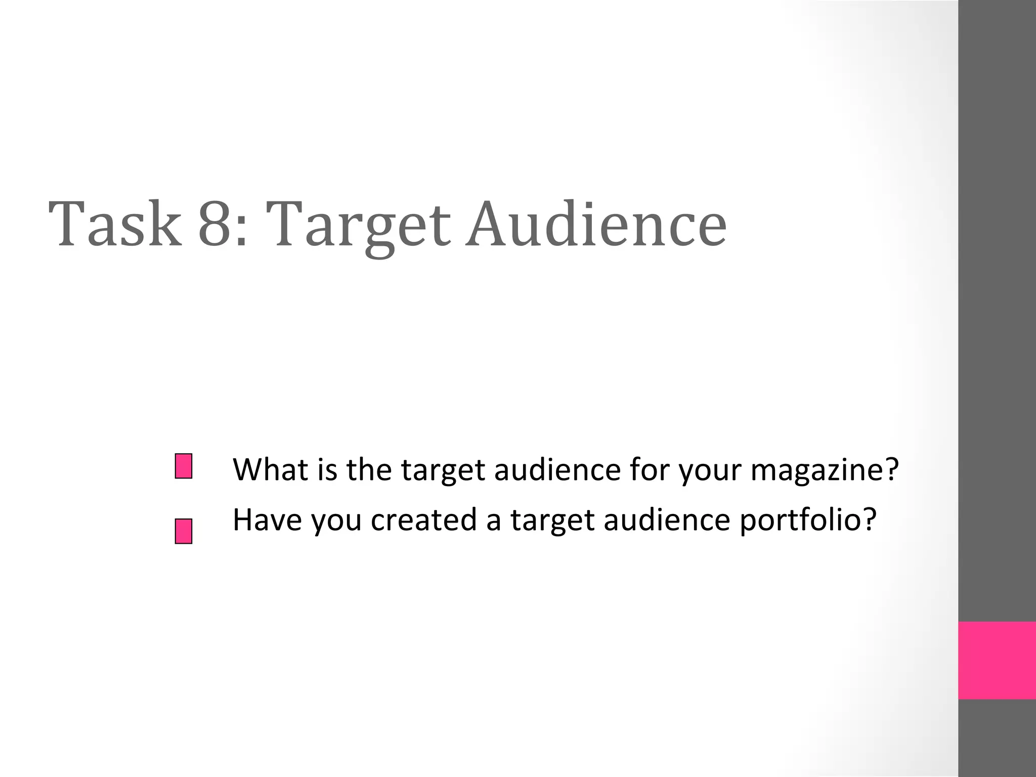 Task 8 target audience magazines | PPT