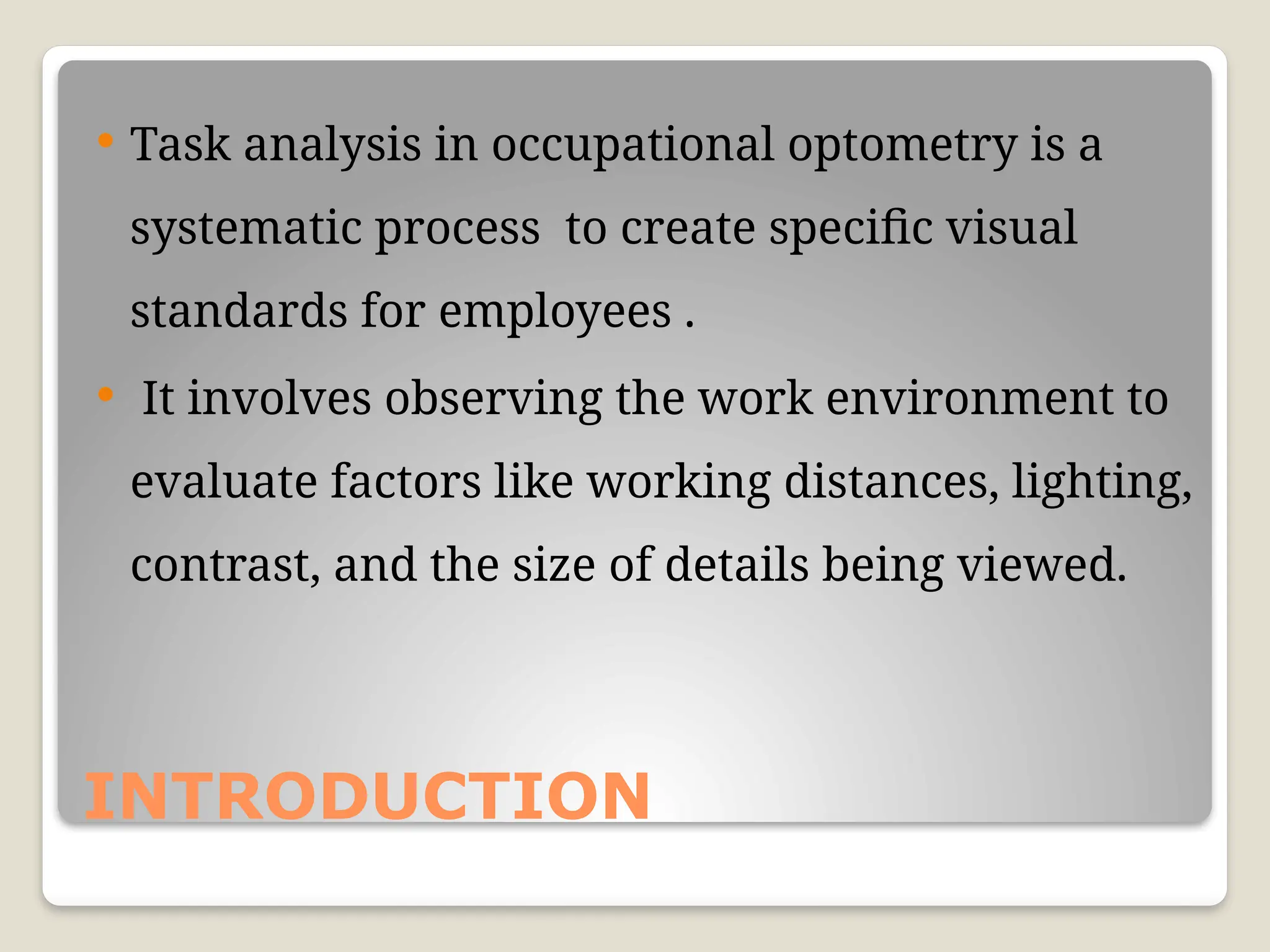 TASK ANALYSIS 0002.pptx IN OCCUPATIONAL OPTOMETRY | PPTX